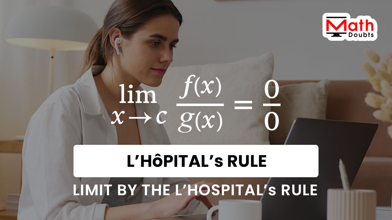 L'Hospital's Rule | L'Hôpital's Rule